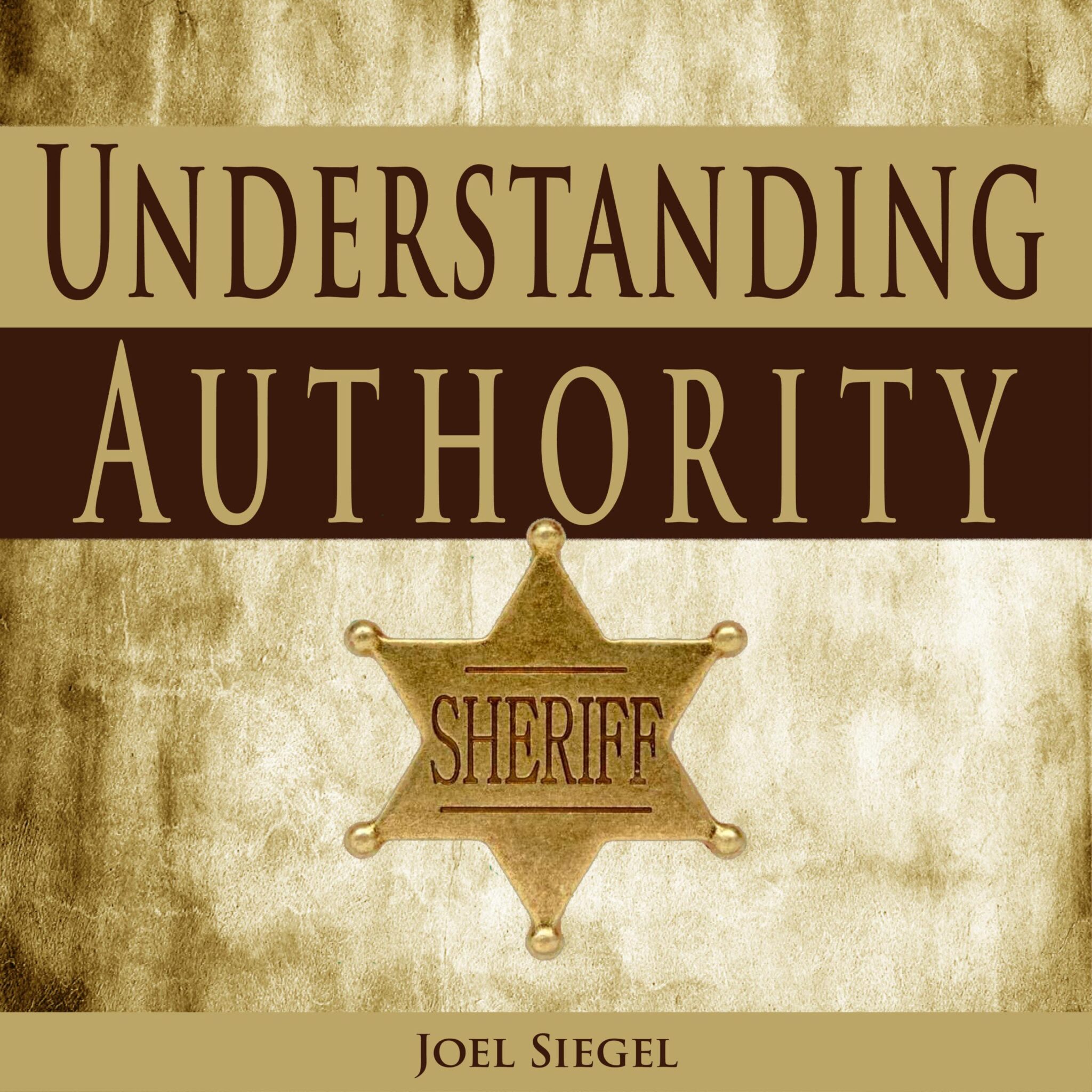 Understanding Authority | Siegel Ministries